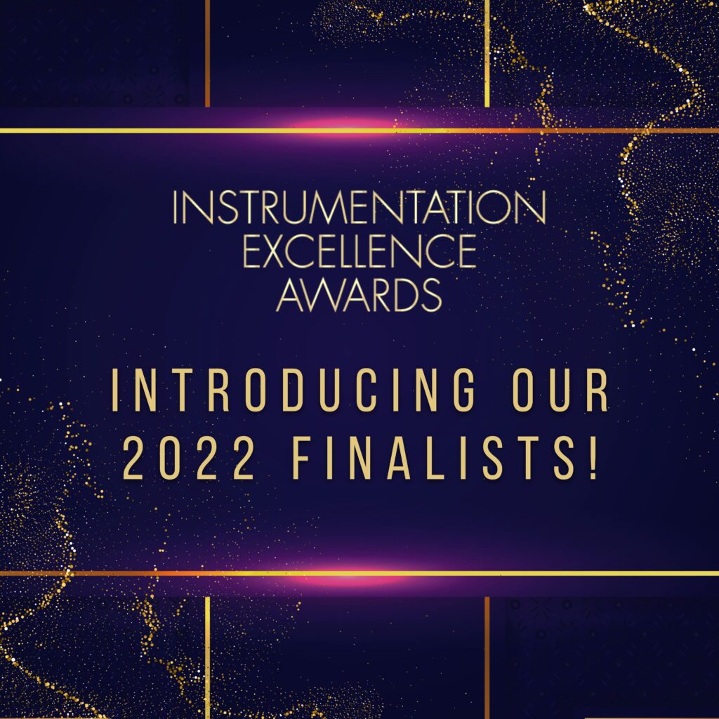 Instrumentation Excellence Awards 2022: Meet the Finalists ...