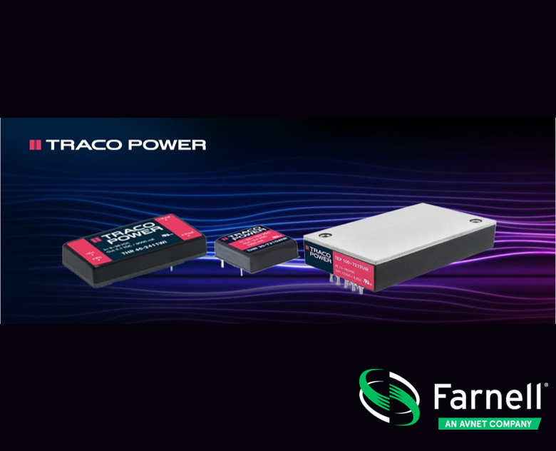 Farnell increases investment in Traco Power portfolio to ensure product ...