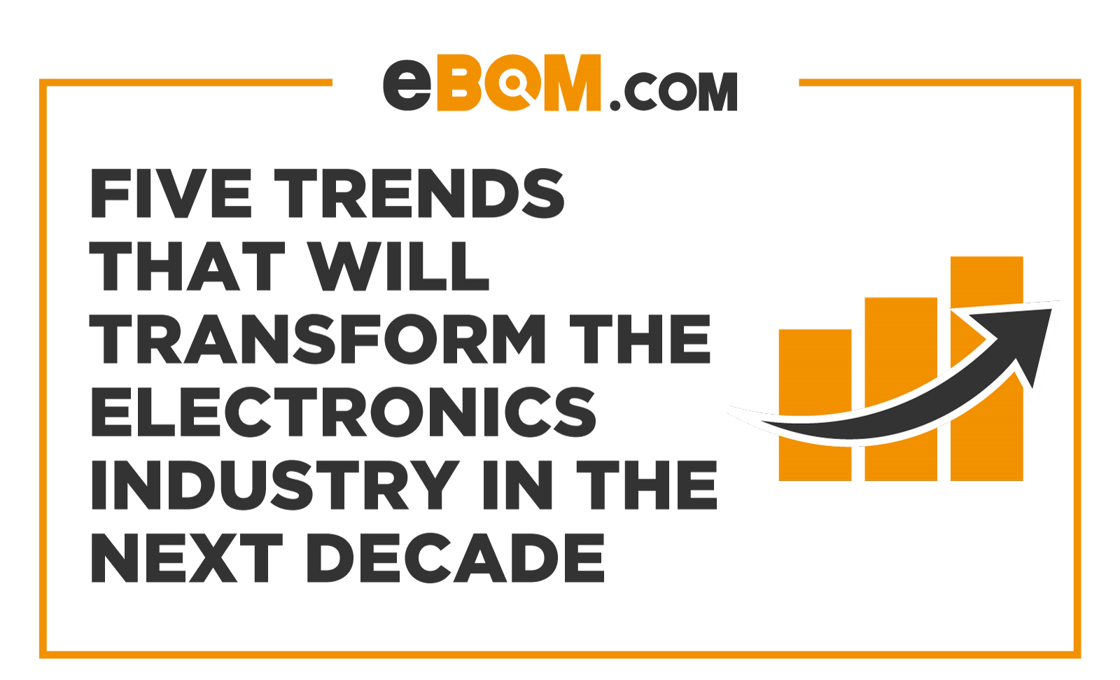 Five trends that will transform the electronics industry in the next ...